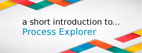 A short introduction to… Process Explorer | ASI#